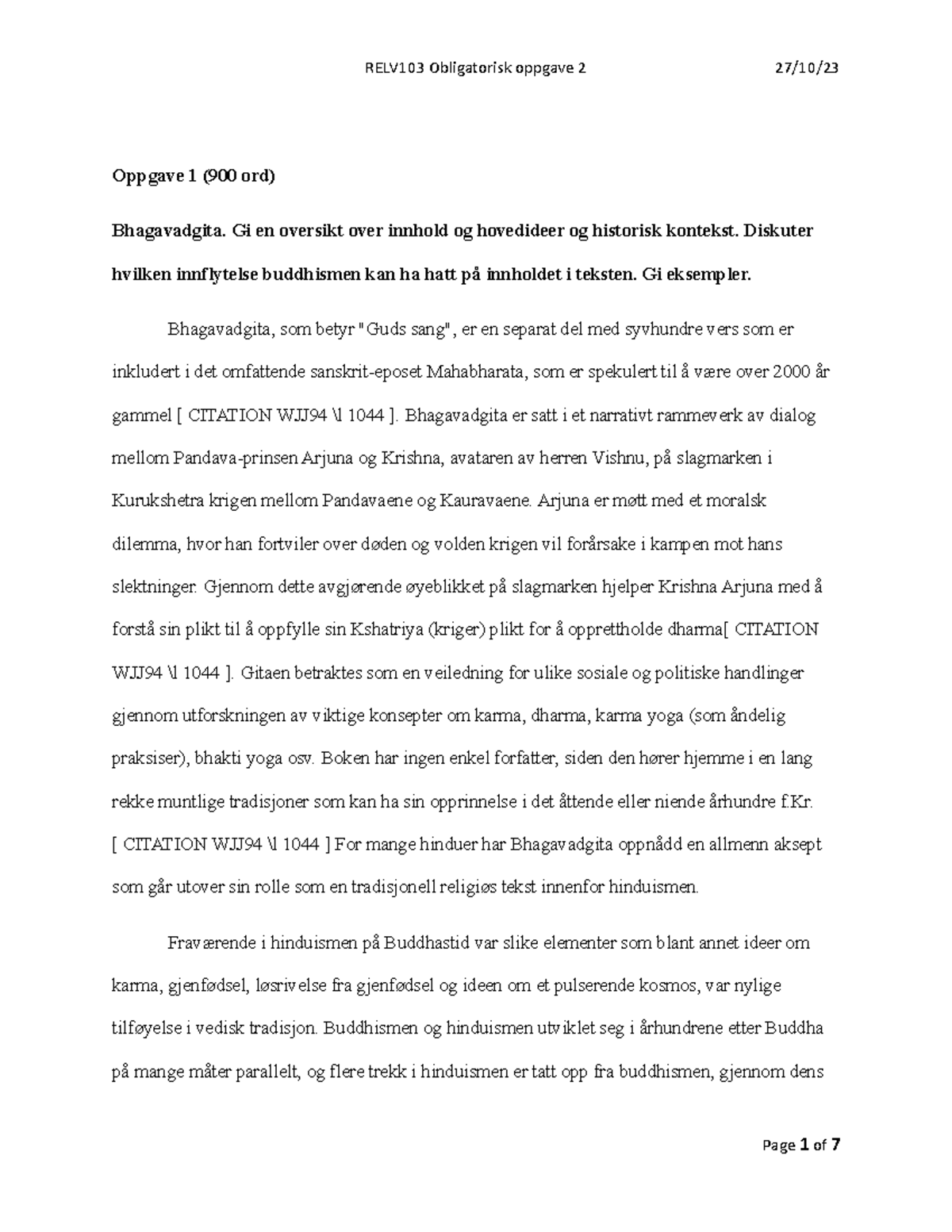 RELV103 Obligatorisk Oppgave 2 - Oppgave 1 (900 ord) Bhagavadgita. Gi en oversikt over innhold ...