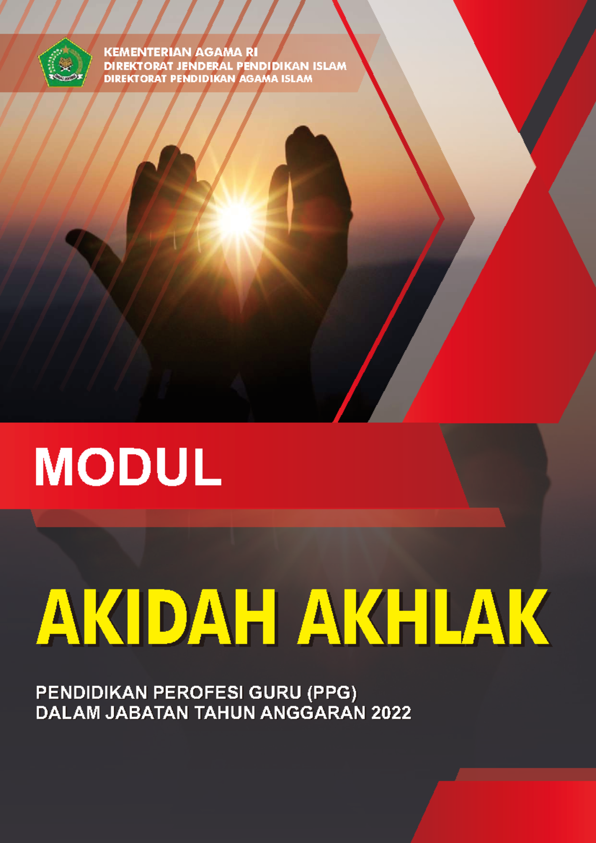 Pendahulan Akidah Akhlak - MODUL AKIDAH AKHLAK KEMENTERIAN AGAMA RI DIREKTORAT JENDERAL ...