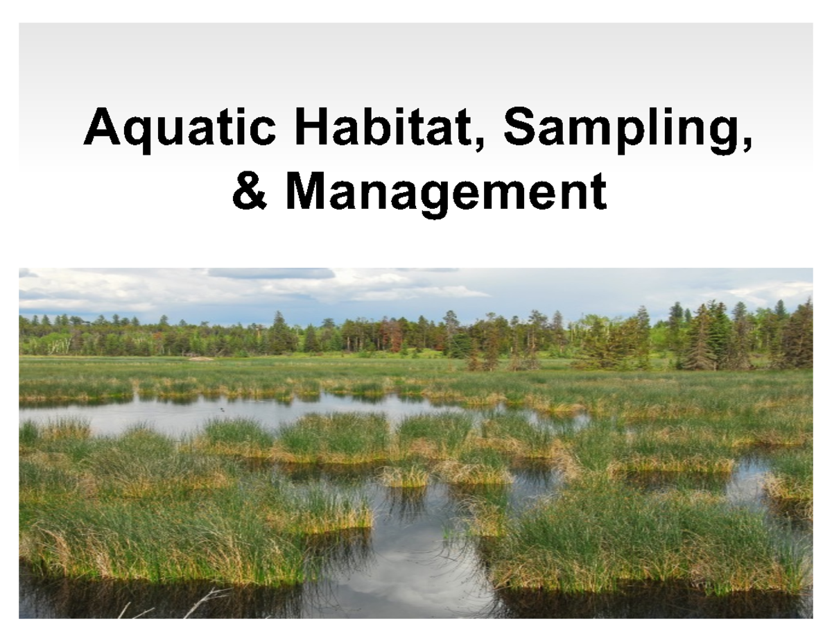 Lec 6 - Aquatic Habitat, Sampling, and Management - Aquatic Habitat ...
