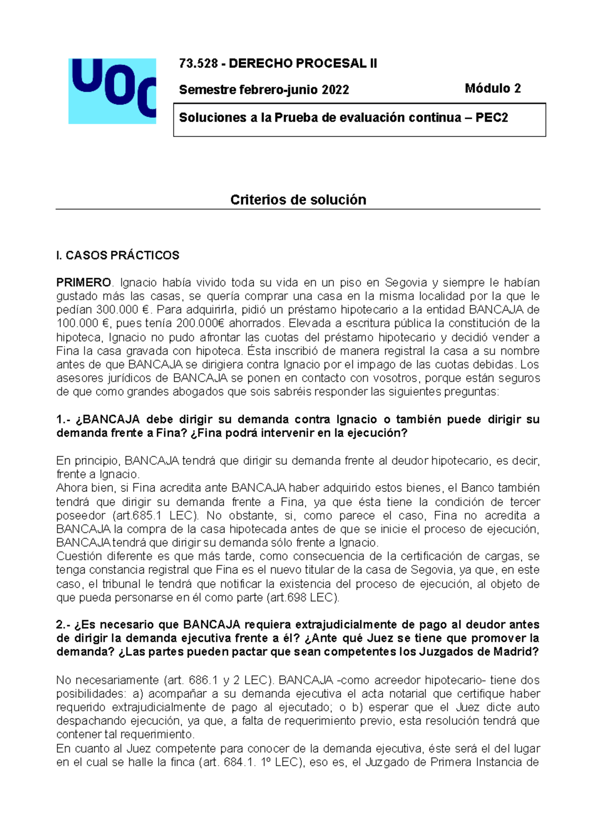 73528 Sol PEC 2 - 73 - DERECHO PROCESAL II Semestre febrero-junio 2022 Módulo 2 Soluciones a la ...