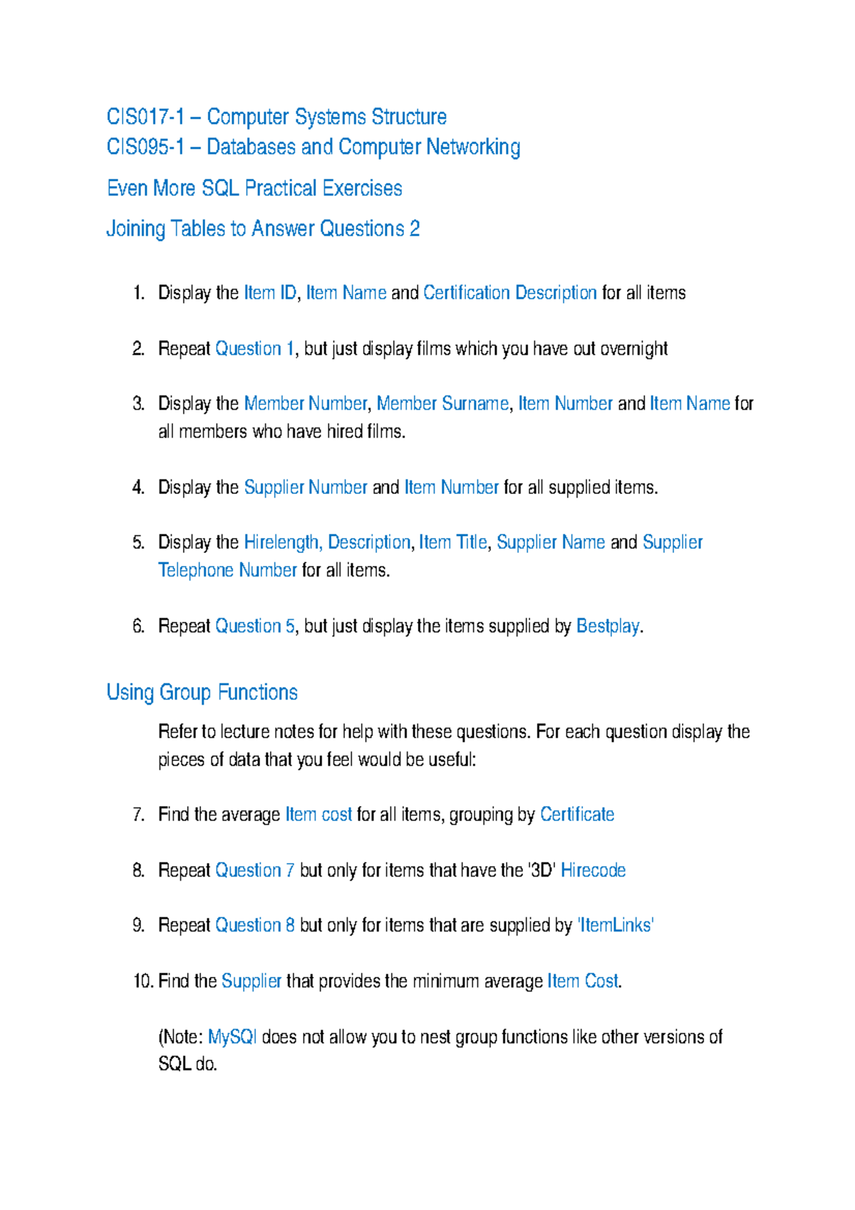 CIS017-1-CIS095-1 - Even More SQL Practical Exercises 2 - CIS017-1 – Computer Systems Structure ...