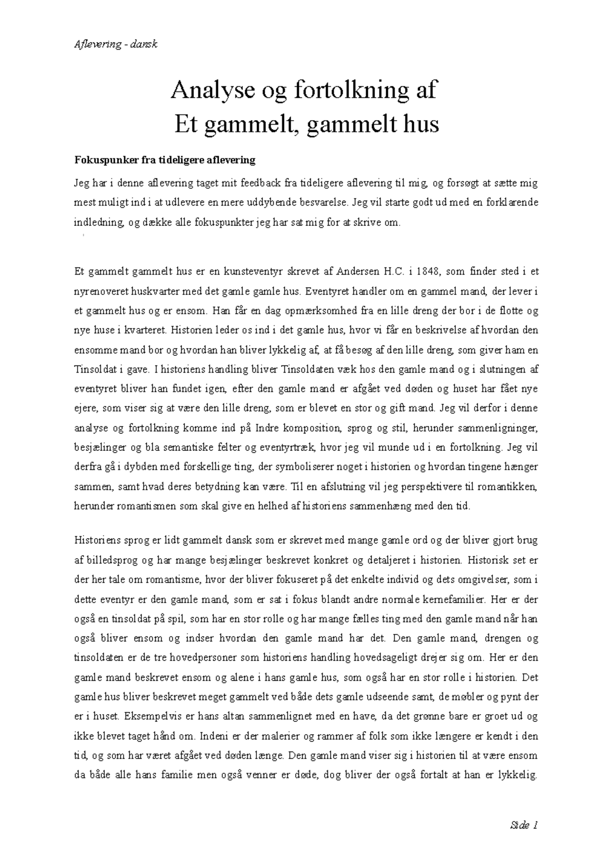 Analyse og fortolkning af Et gammelt, gammelt hus-4 - Analyse og fortolkning af Et gammelt ...