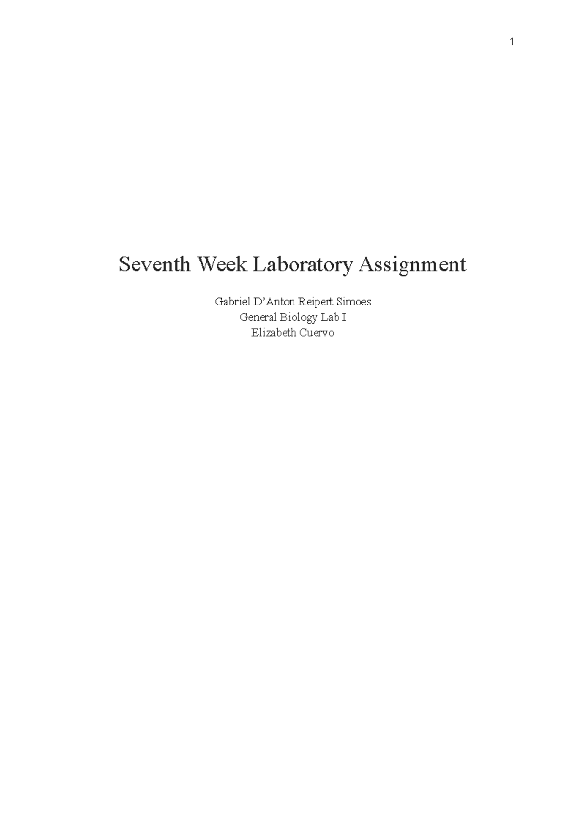 Seventh Week Laboratory Assignment - Seventh Week Laboratory Assignment Gabriel D’Anton Reipert ...