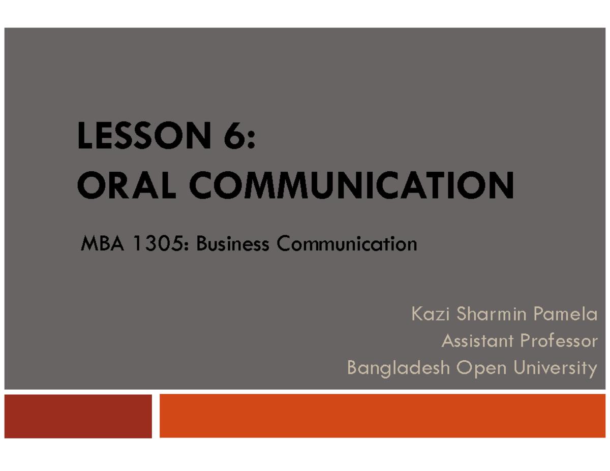 Lesson 6- Oral Communication - LESSON 6: ORAL COMMUNICATION MBA 1305 ...