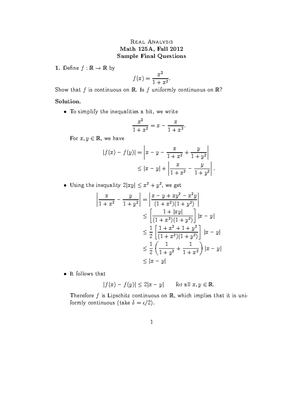310 Q&A - Real Analysis Math 125A, Fall 2012 Sample Final Questions Define f : R → R by f (x ...