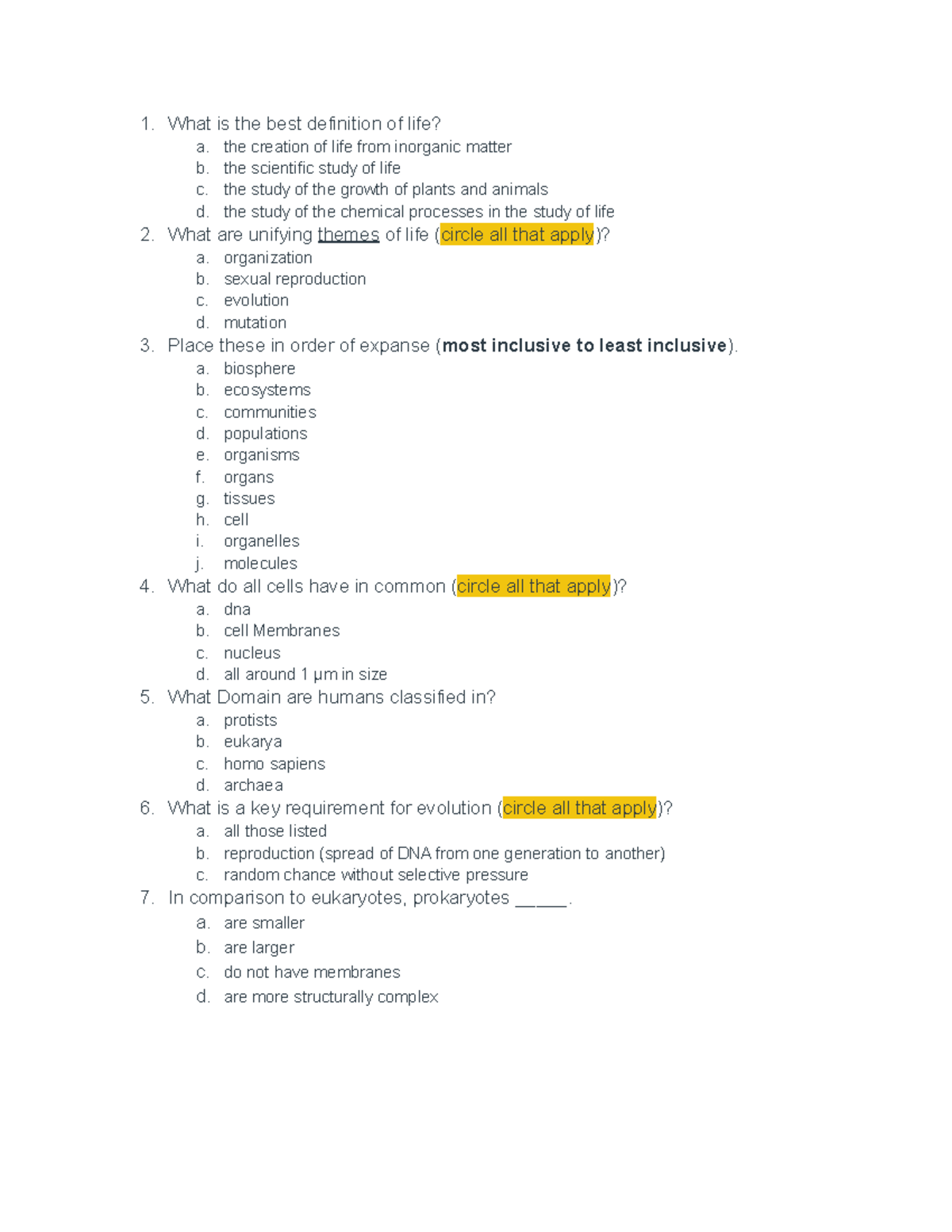 Exam One Study Guide - 1. What is the best definition of life? a. the ...