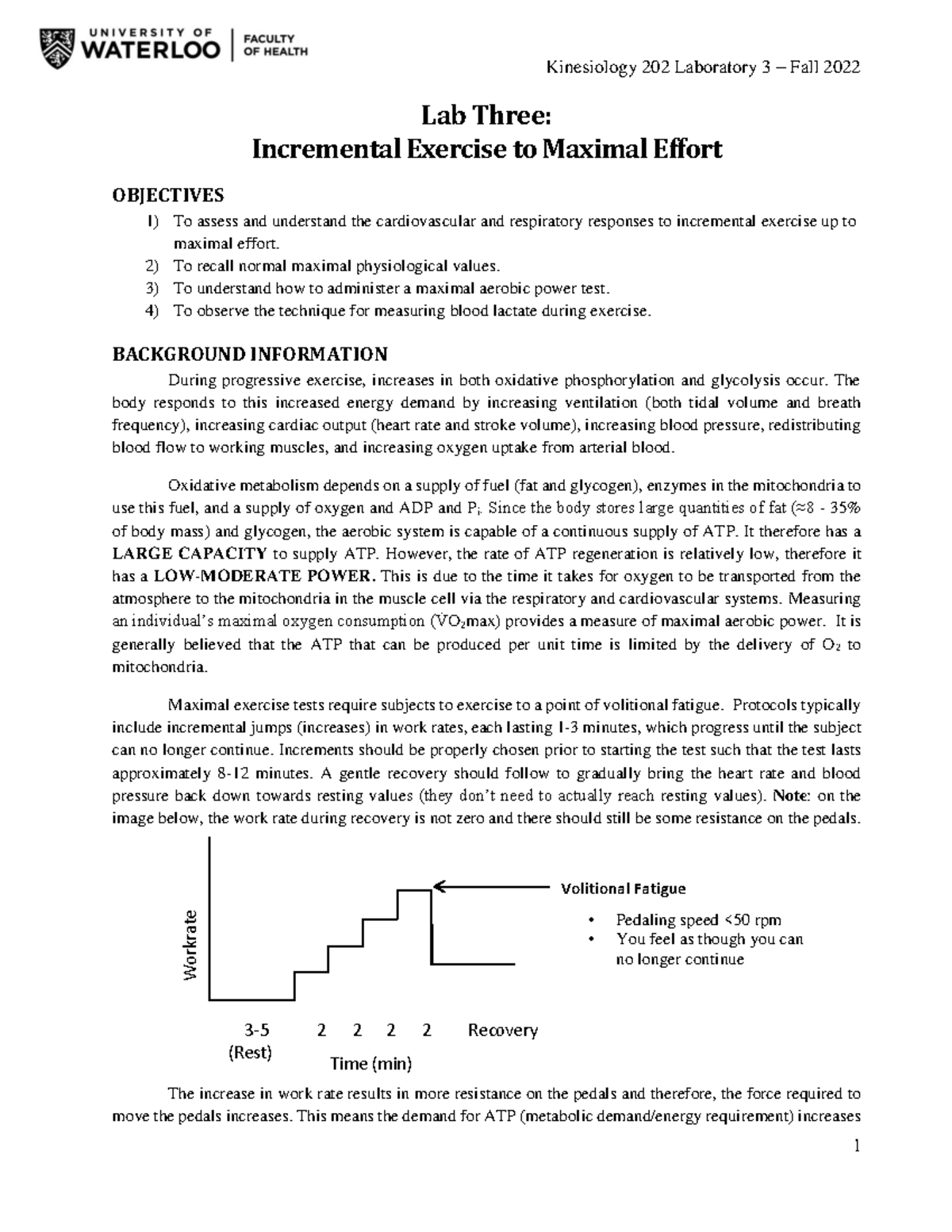 KIN 202 Lab 3 manual - Lab Three: Incremental Exercise to Maximal Effort OBJECTIVES 1) To assess ...