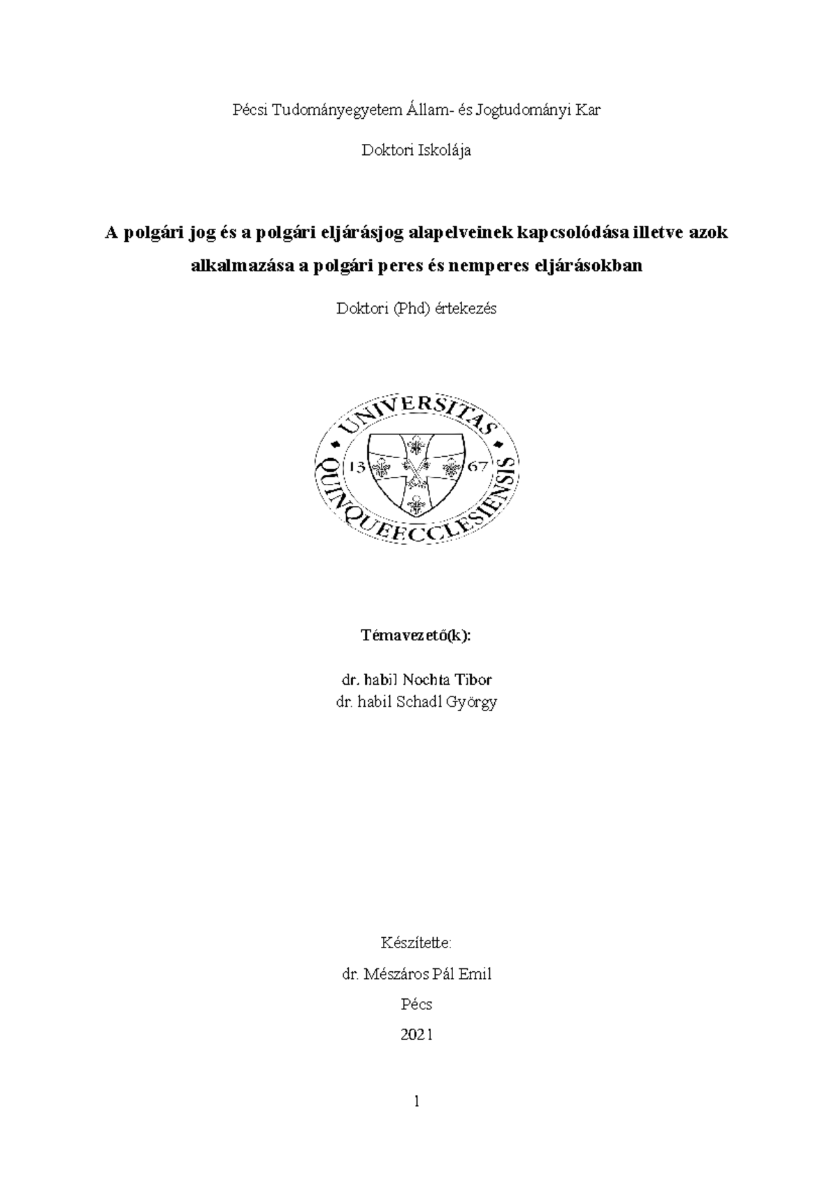 Meszaros pal emil muhelyvita ertekezes - Pécsi Tudományegyetem Állam ...