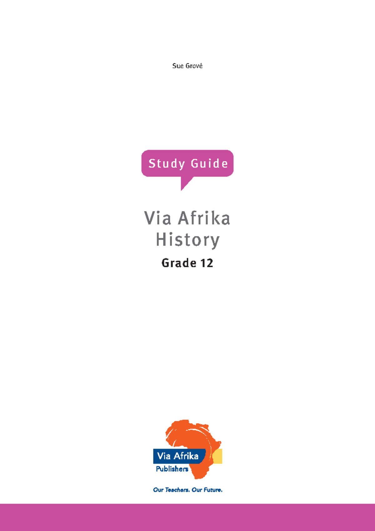 History-12-Study-Guide Reprint June 2014 - Via Afrika History Grade 12 ...