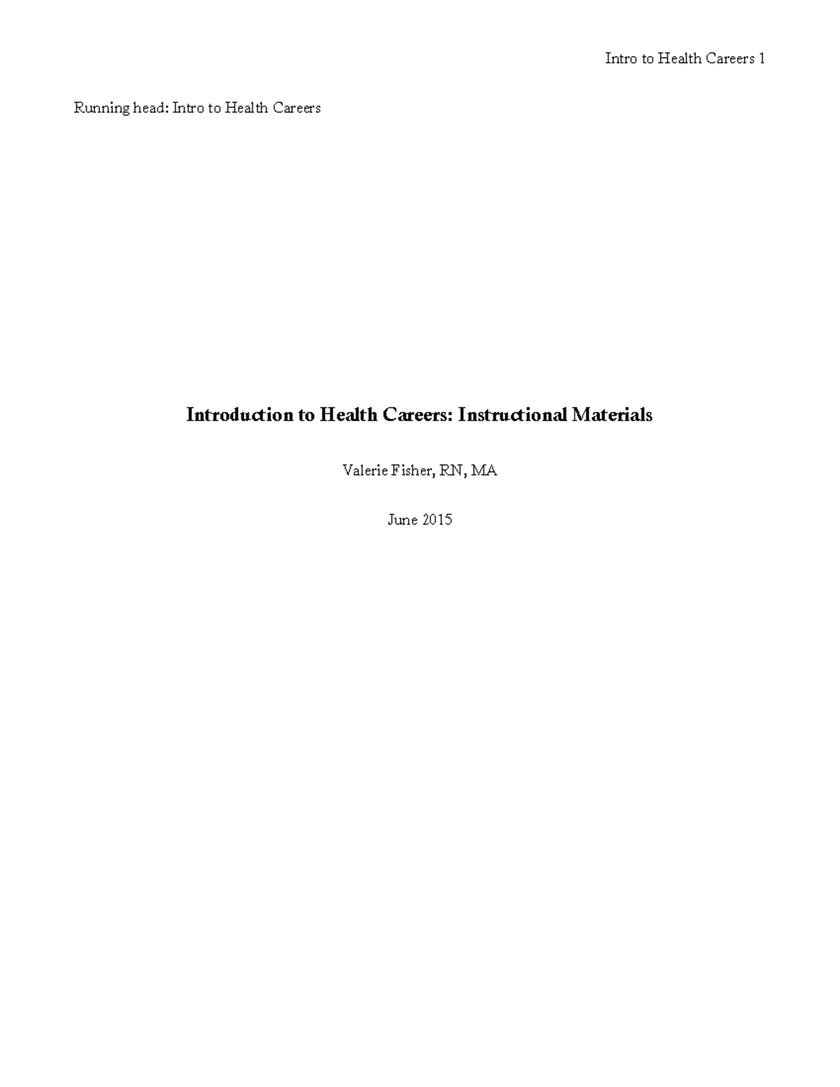 Introto Health Career Curriculum - Running head: Intro to Health ...