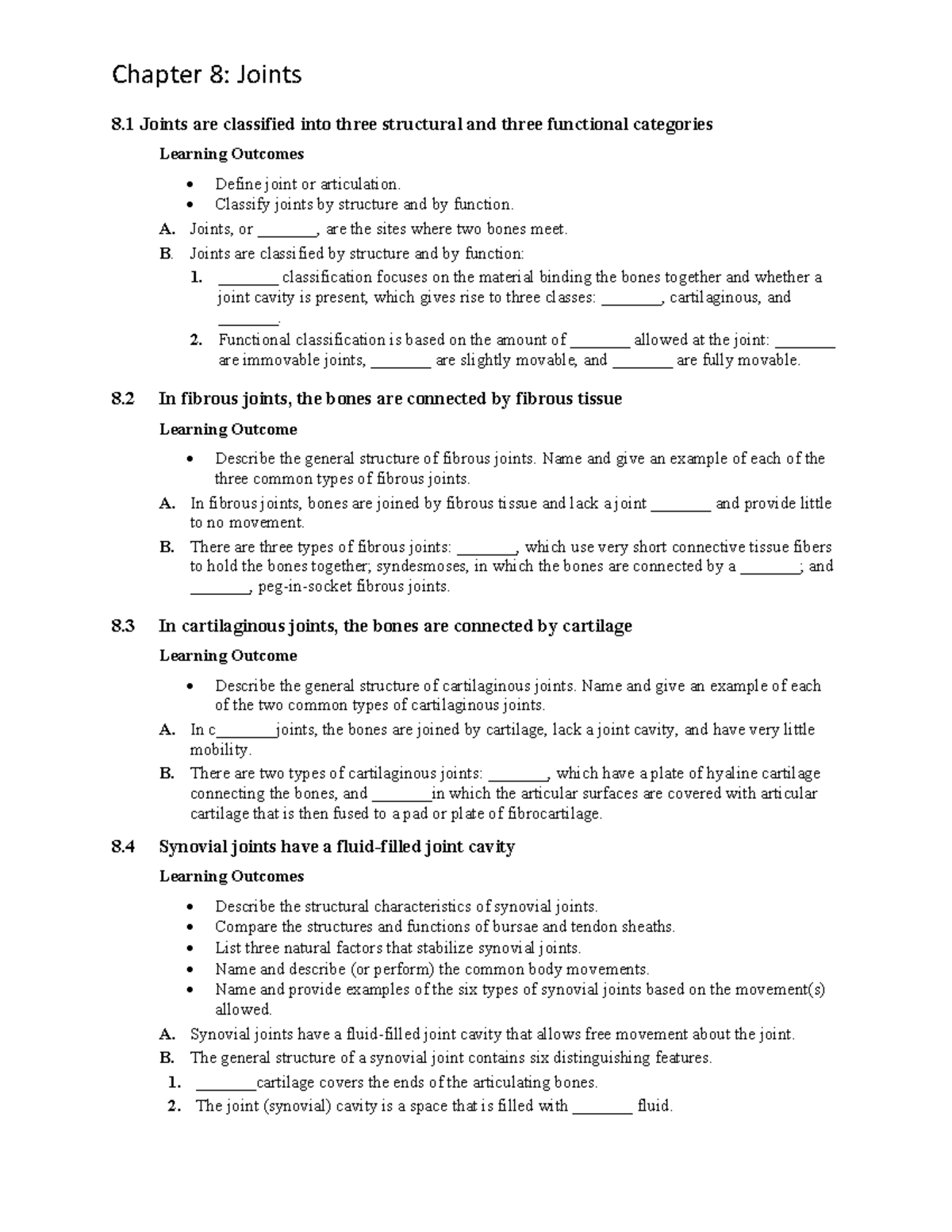 Chapter 8 Joints Study Guide FIB - 8 Joints are classified into three ...