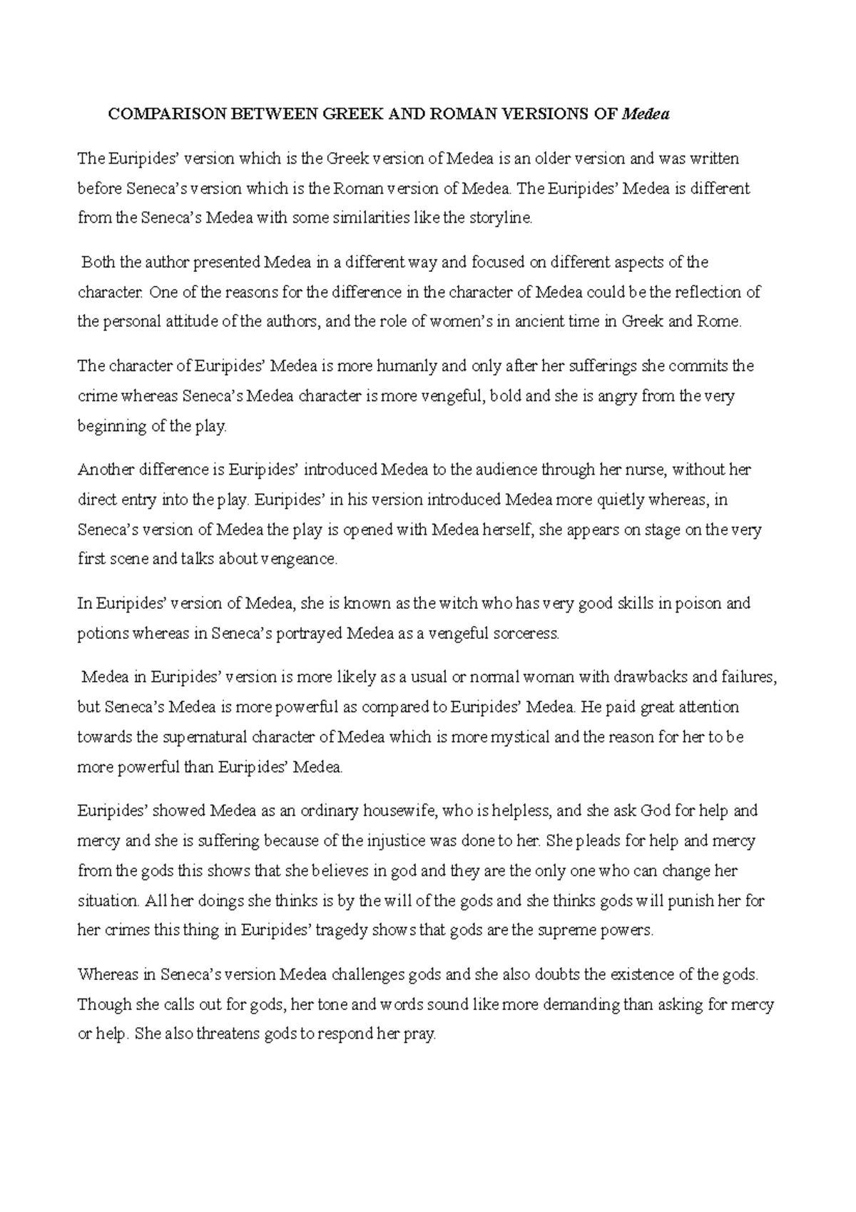 Medea - The Euripides’ Medea is different from the Seneca’s Medea with ...