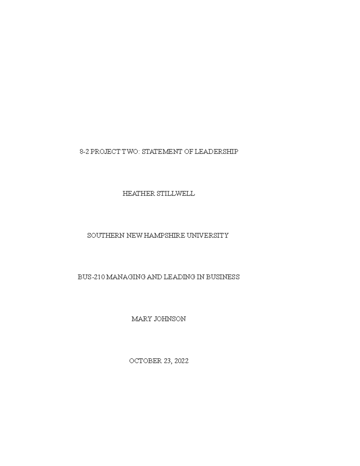 8-2 Project - Statement of Leadership - 8-2 PROJECT TWO: STATEMENT OF ...