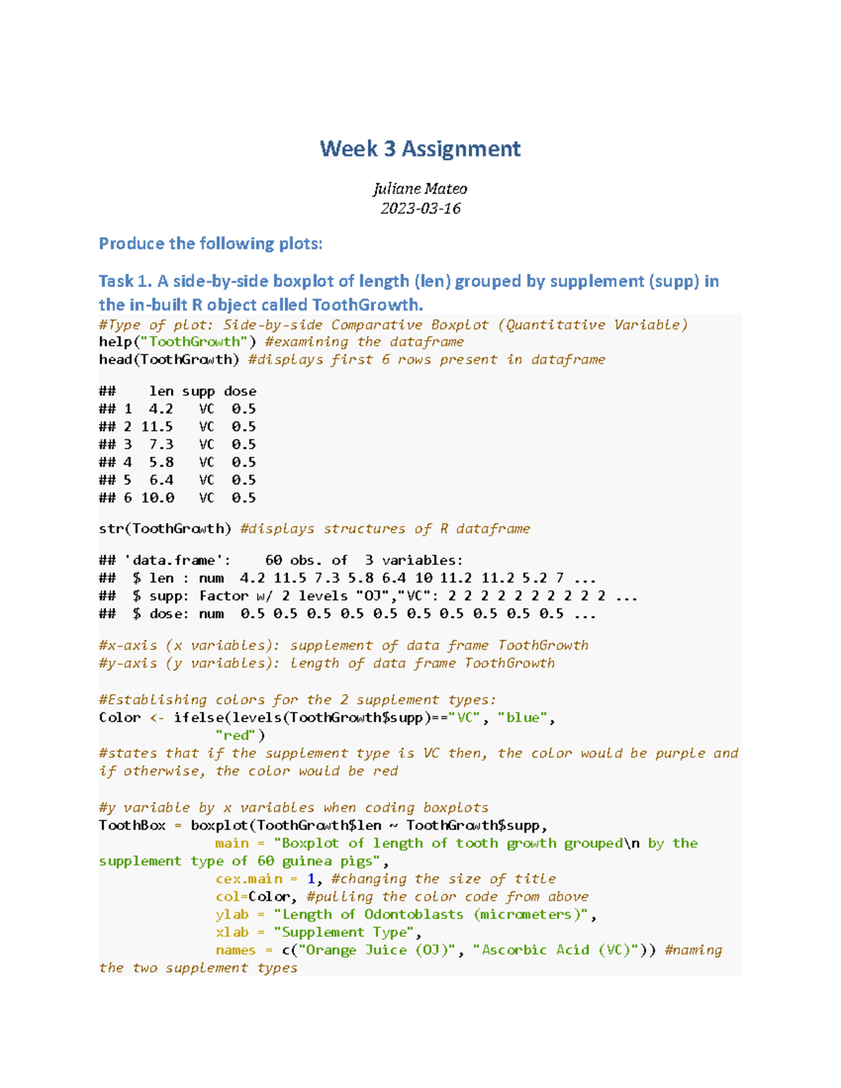 Roadmap 3 Assignment - Week 3 Assignment Juliane Mateo 2023-03- Produce the following plots ...