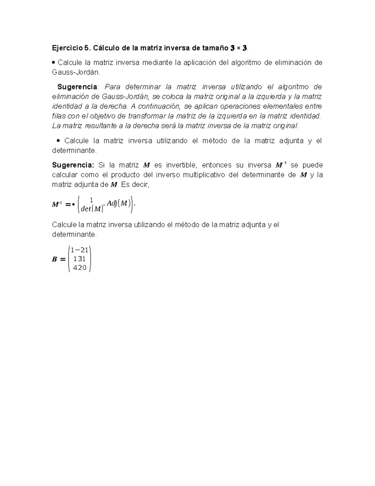 Ejercicio 5 - apunte de apoyo - Ejercicio 5. Cálculo de la matriz ...