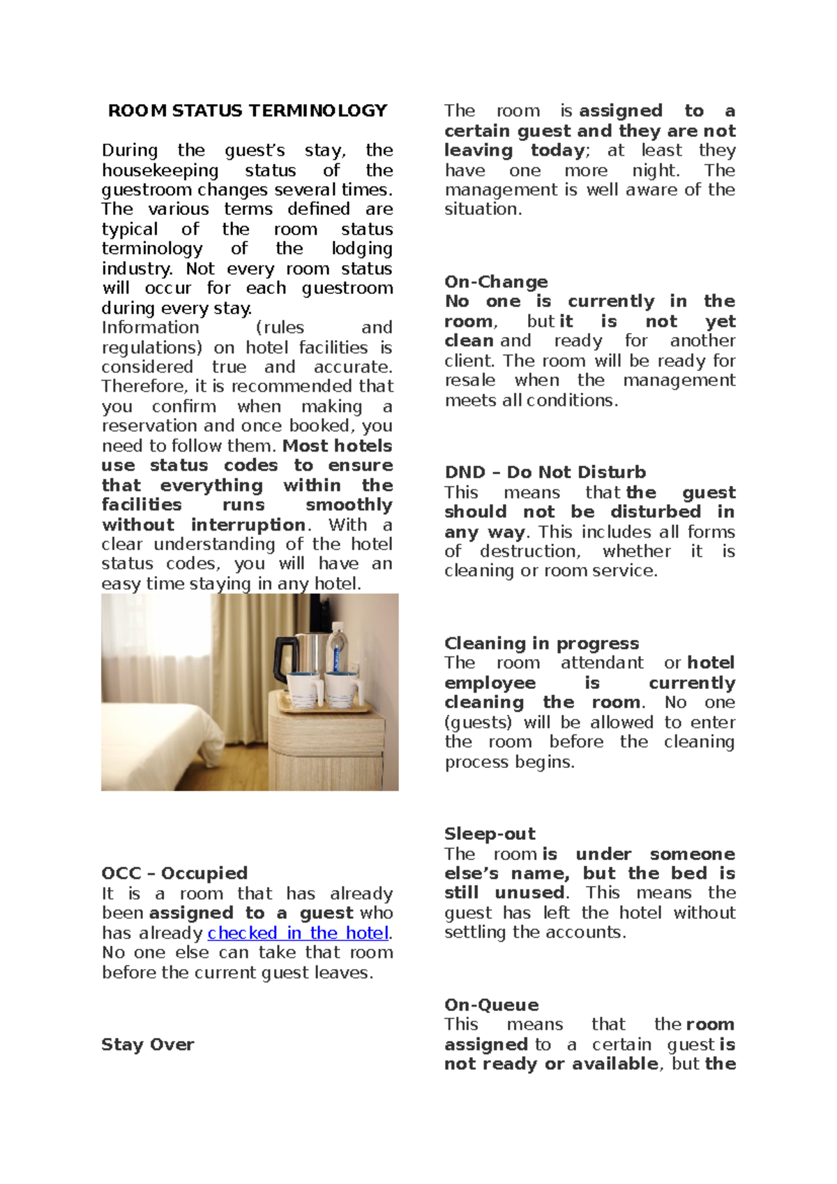 ROOM Status Terminology - ROOM STATUS TERMINOLOGY During the guest’s ...
