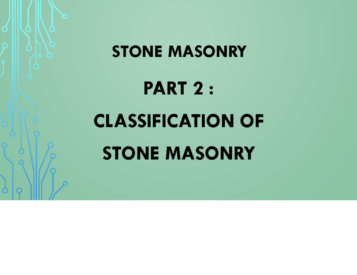 Stone masonry 2 - STONE MASONRY PART 2 : CLASSIFICATION OF STONE ...