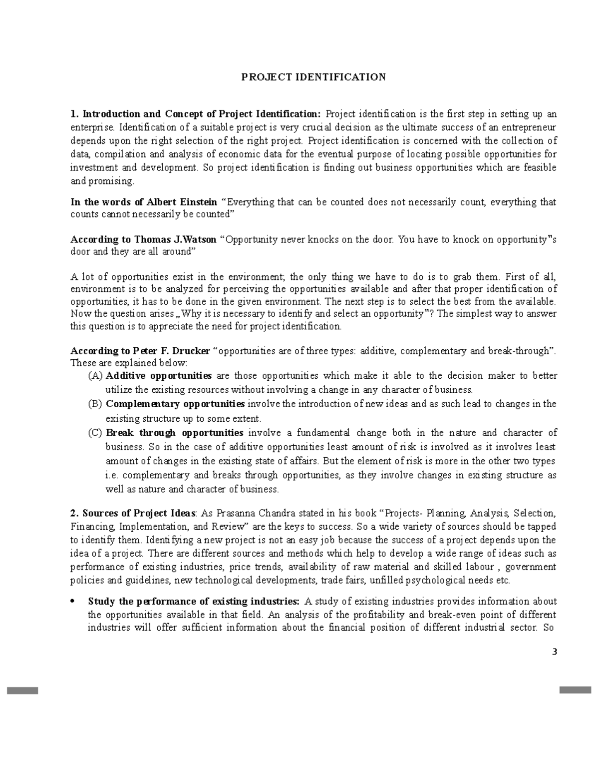 Project Identification - Identification of a suitable project is very crucial decision as the ...