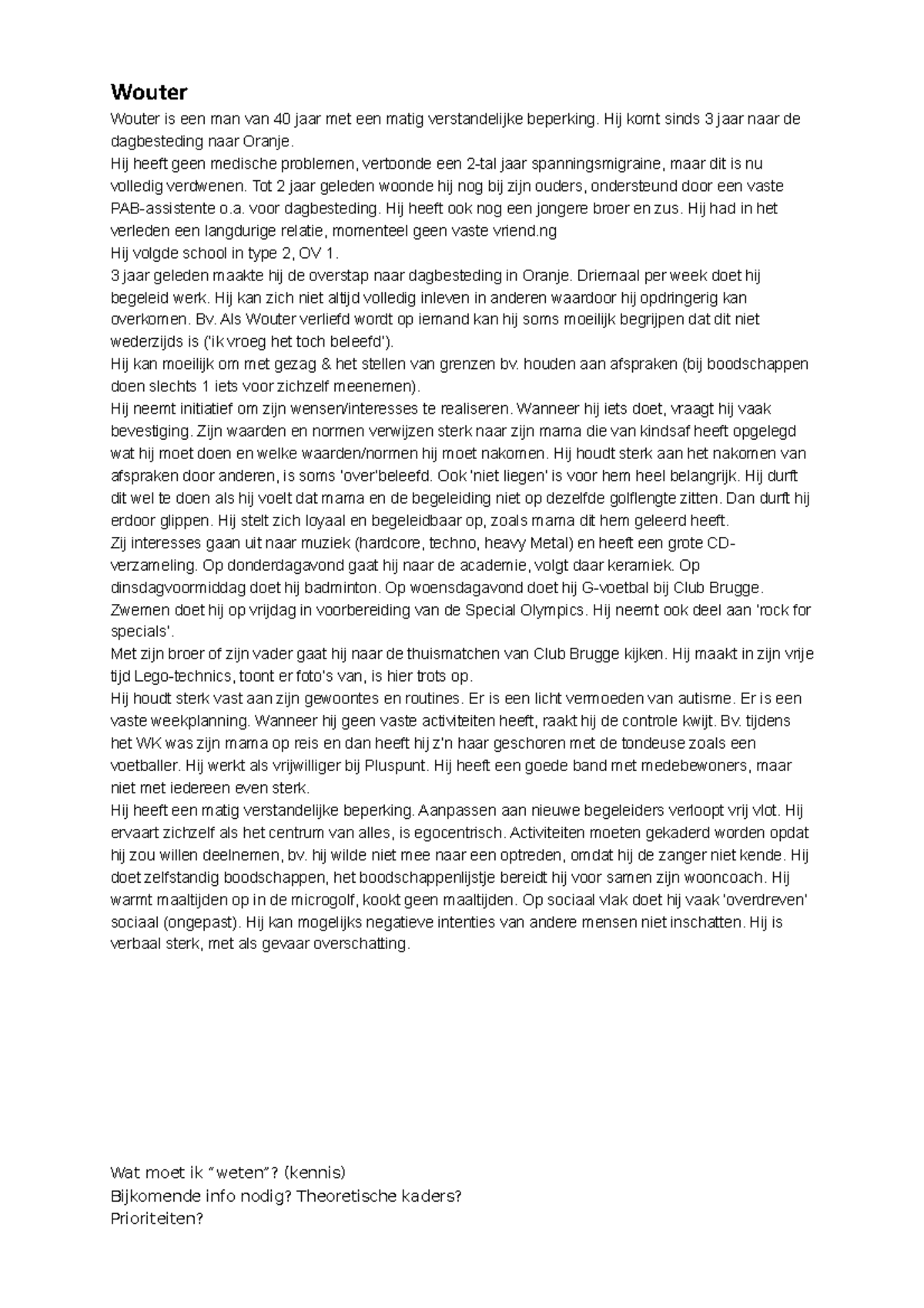 Casus Wouter - oplossing matige verstandelijke beperking - Wouter is een man van 40 jaar met een ...