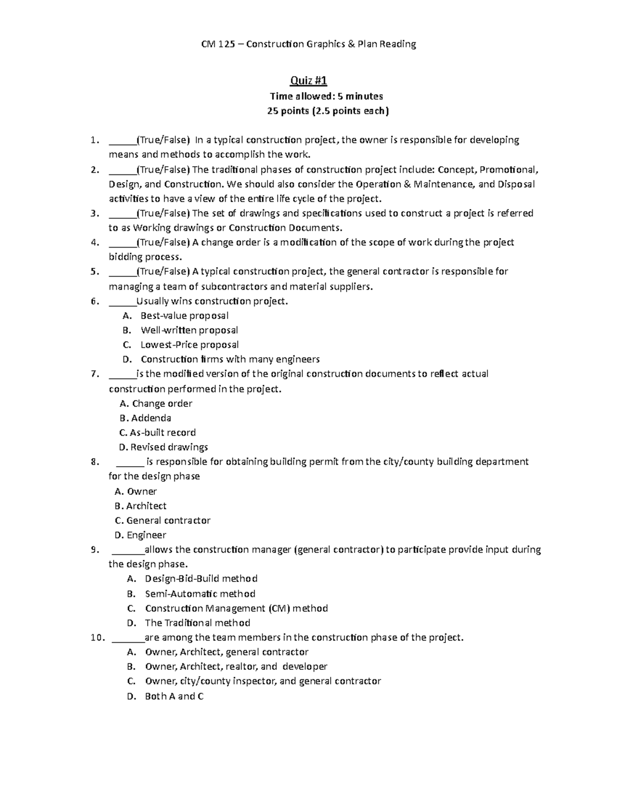 Quiz #1 - CM 125 - This course provides the knowledge of construction ...