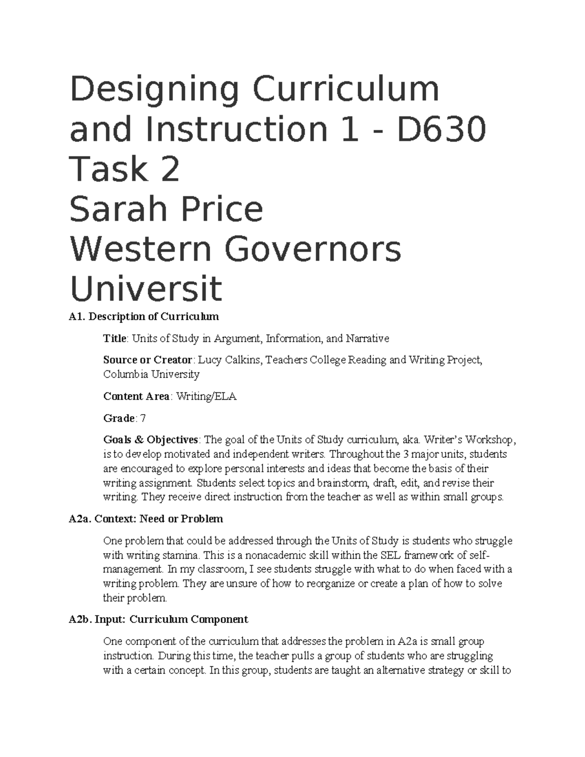D630 Task 2 - Curriculum analysis of Lucy Calkins Units of Study in Argument, Information, - Studocu