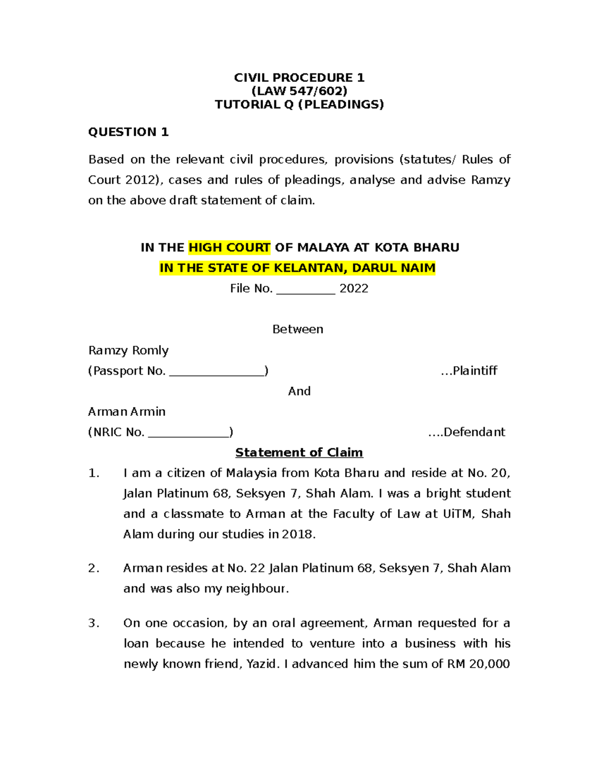Tutorial Q (pleading) - CIVIL PROCEDURE 1 (LAW 547/602) TUTORIAL Q (PLEADINGS) QUESTION 1 Based ...
