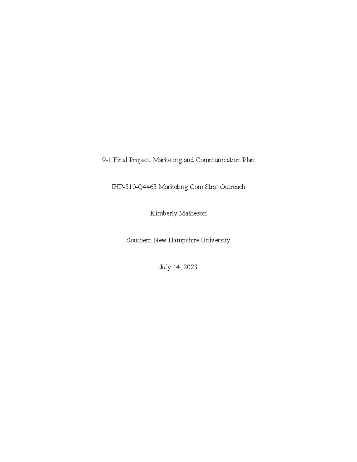 9 final KM - Paper - 9-1 Final Project: Marketing and Communication ...