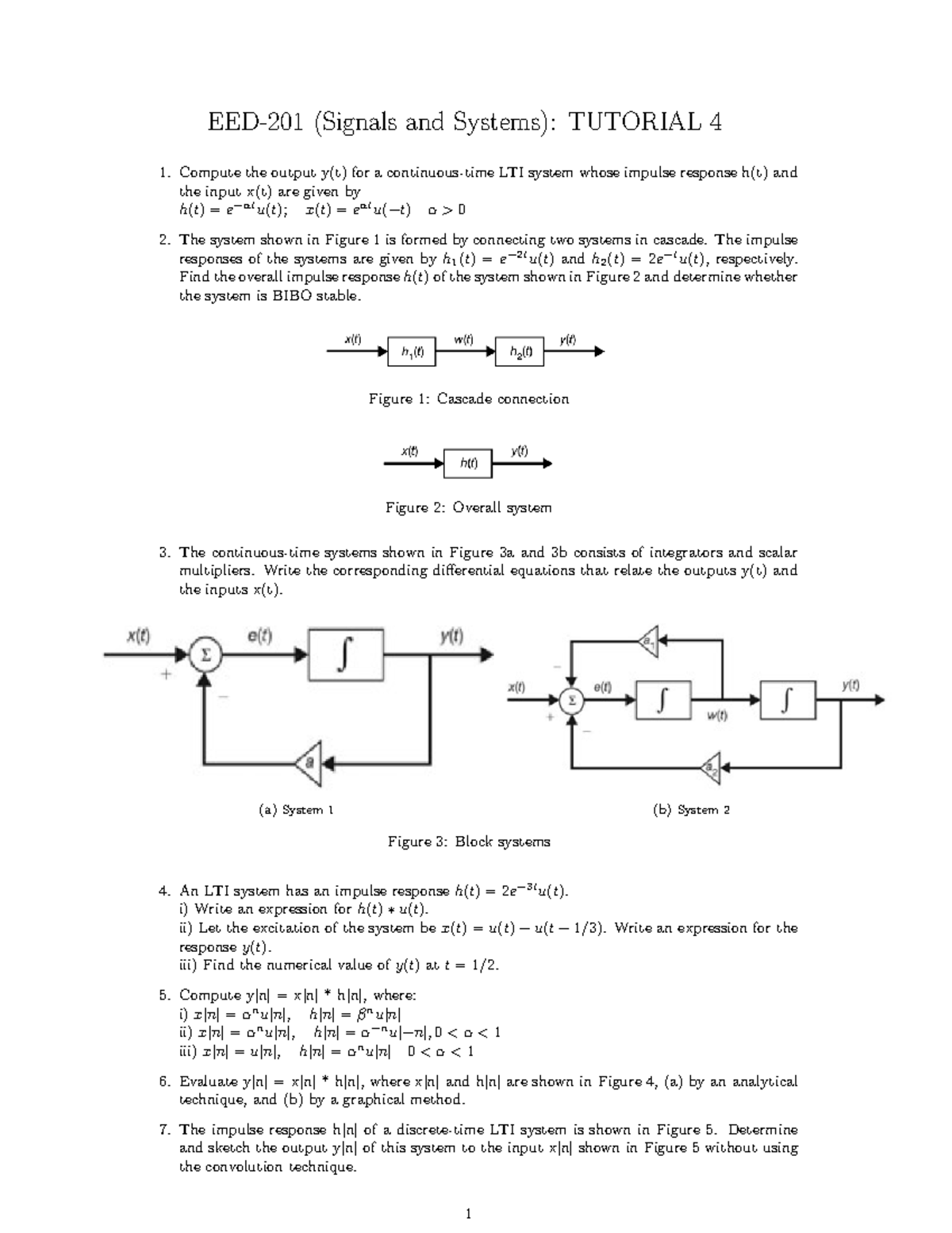 Signals tutorial 4 - tut4 - EED-201 (Signals and Systems): TUTORIAL 4 Compute the output y(t ...