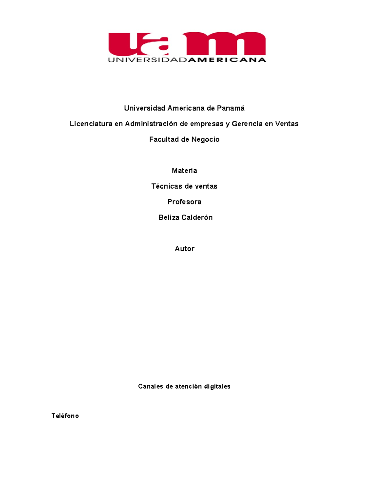 Canales de atención - Universidad Americana de Panamá Licenciatura en ...