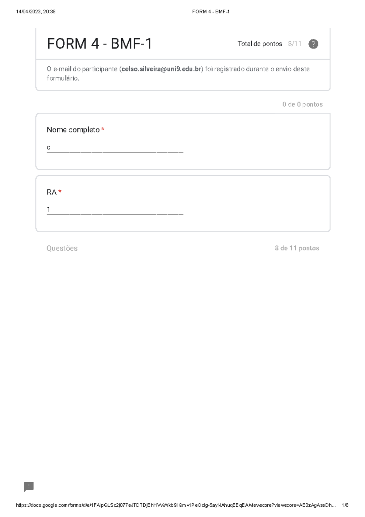 FORM 4 - BMF-1 - Ciclo Basico Anatomia - 0 de 0 pontos c 1 Questões 8 ...