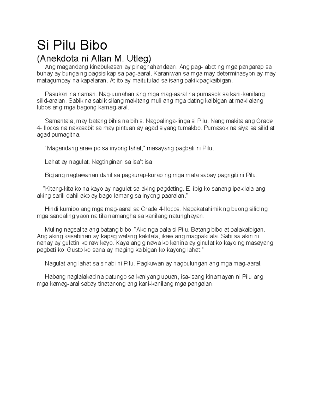 Si Pilu Bibo - SHORT STORY - Si Pilu Bibo (Anekdota ni Allan M. Utleg) Ang magandang kinabukasan ...