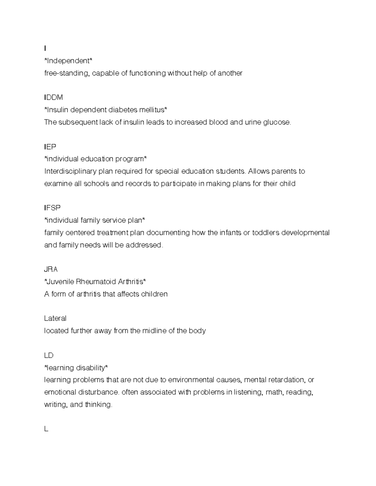 Ot101 6 - OT 101 study guide - I Independent free-standing, capable of ...