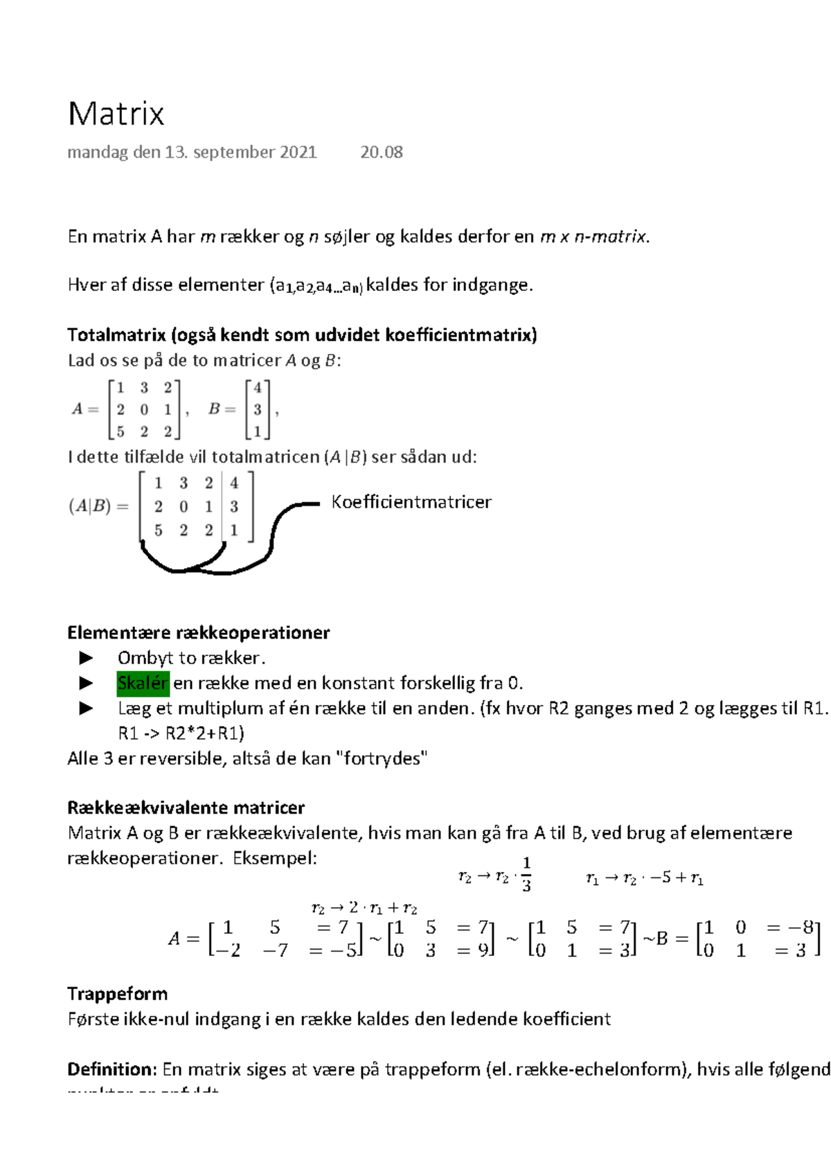 Matrix reducering - noter - En matrix A har m rækker og n søjler og ...