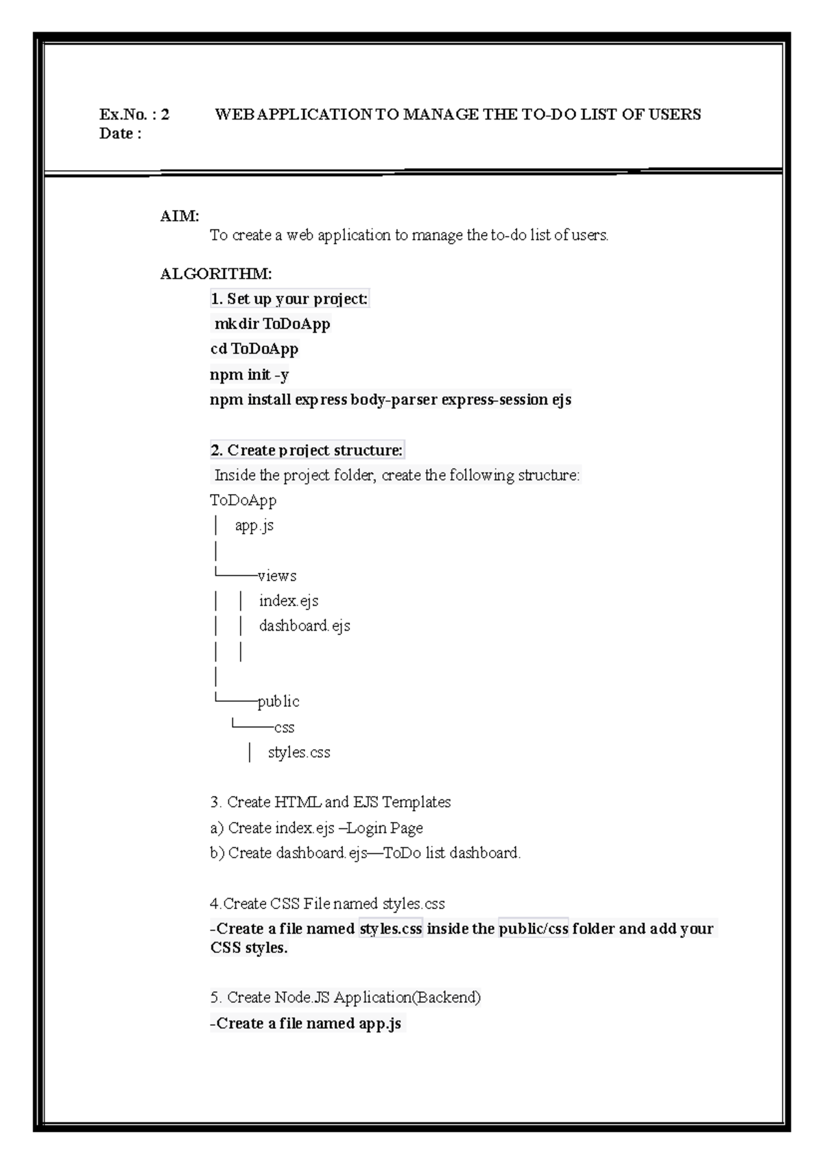 FULL Stack Experiment 2 - Ex. : 2 WEB APPLICATION TO MANAGE THE TO-DO LIST OF USERS Date : AIM ...