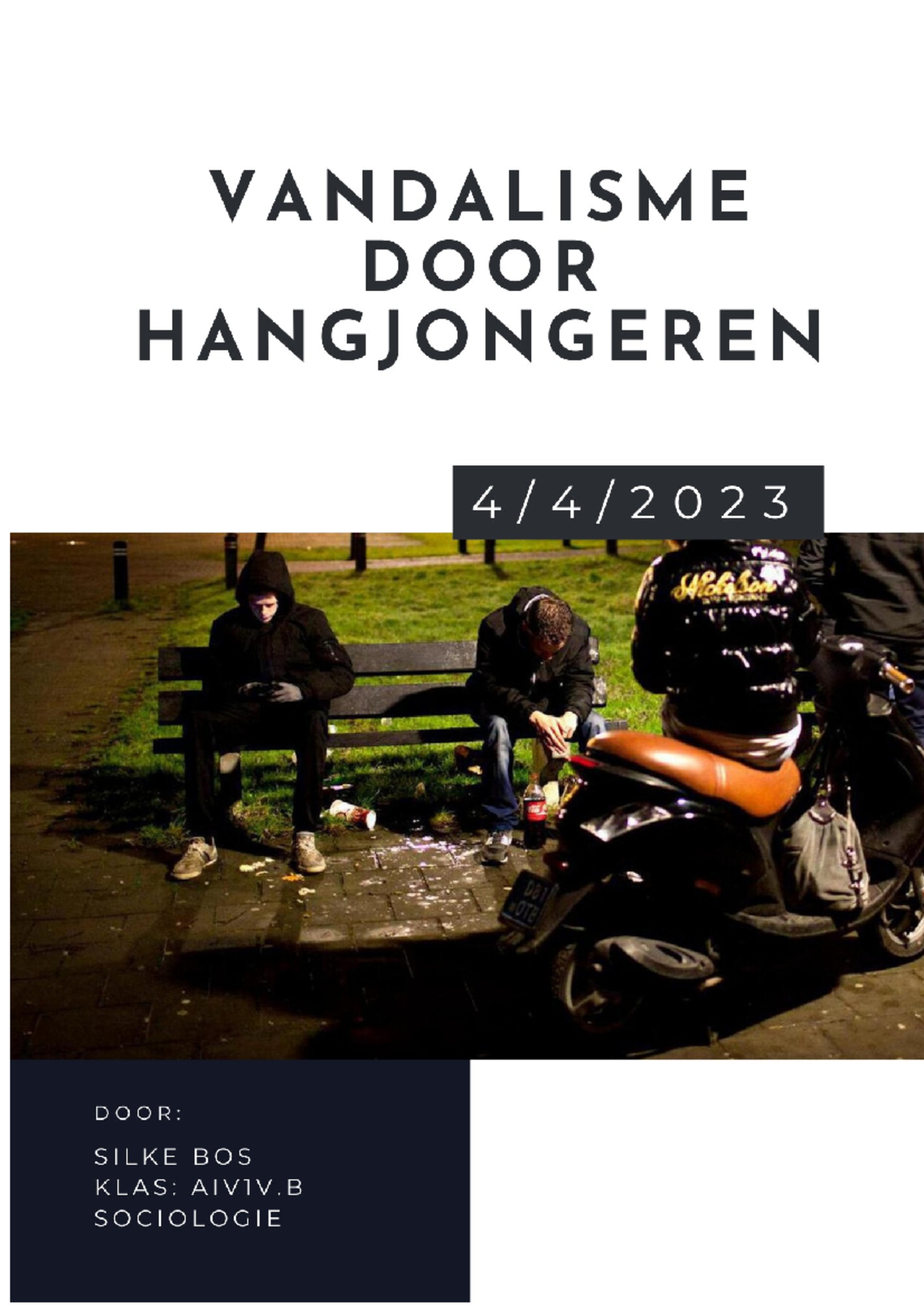 Sociologie, vandalisme door hangjongeren - Vandalisme door hangjongeren ...