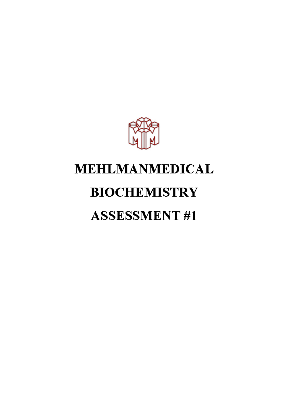 Assessment - Biochemistry & Genetics #1 - MEHLMANMEDICAL BIOCHEMISTRY ...