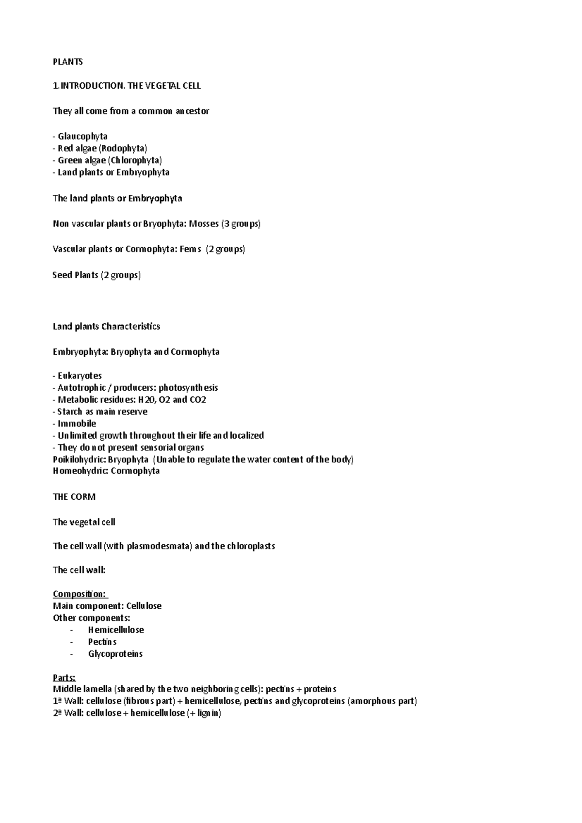 Plants - PLANTS 1. THE VEGETAL CELL They all come from a common ...