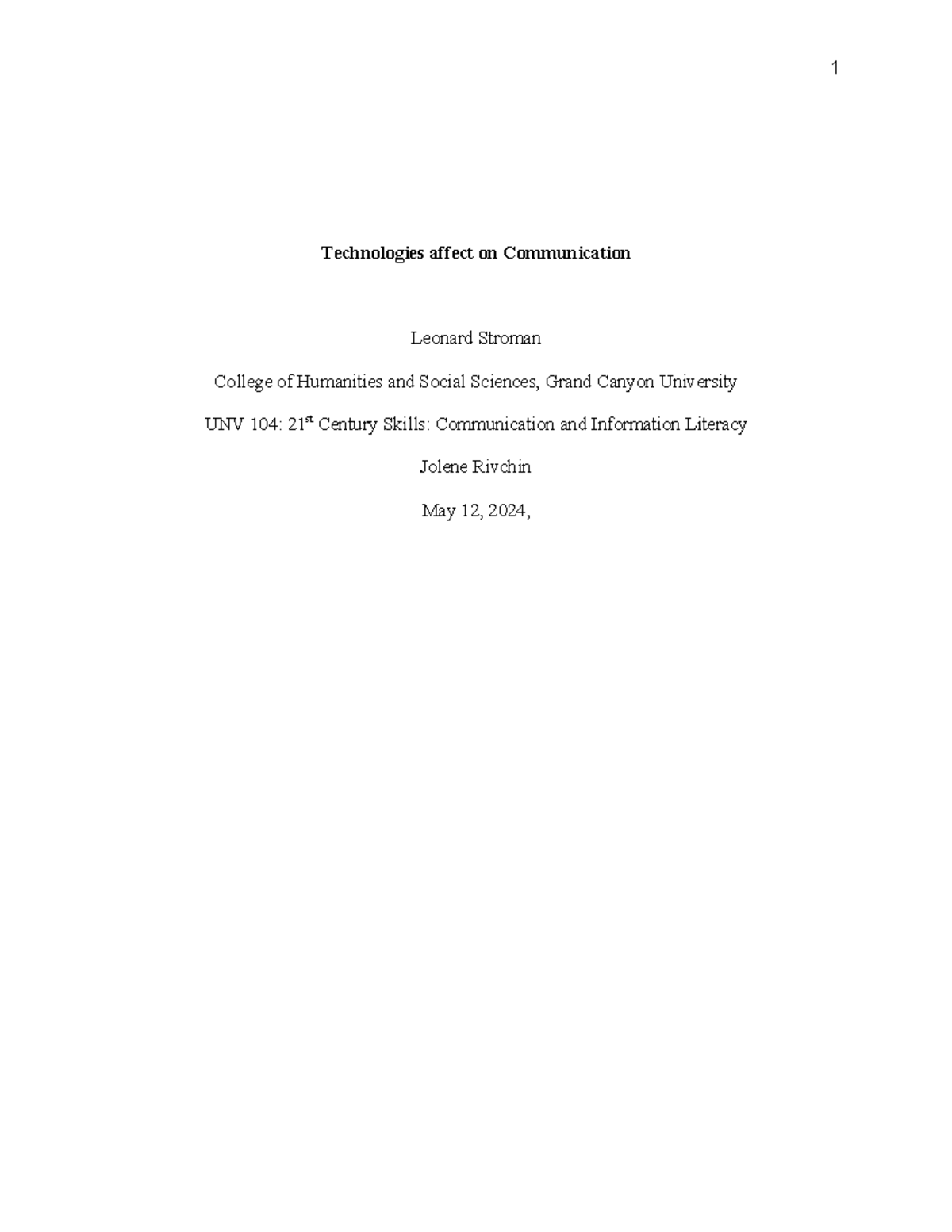 Final essay week 6 - Technologies affect on Communication Leonard Stroman College of Humanities ...