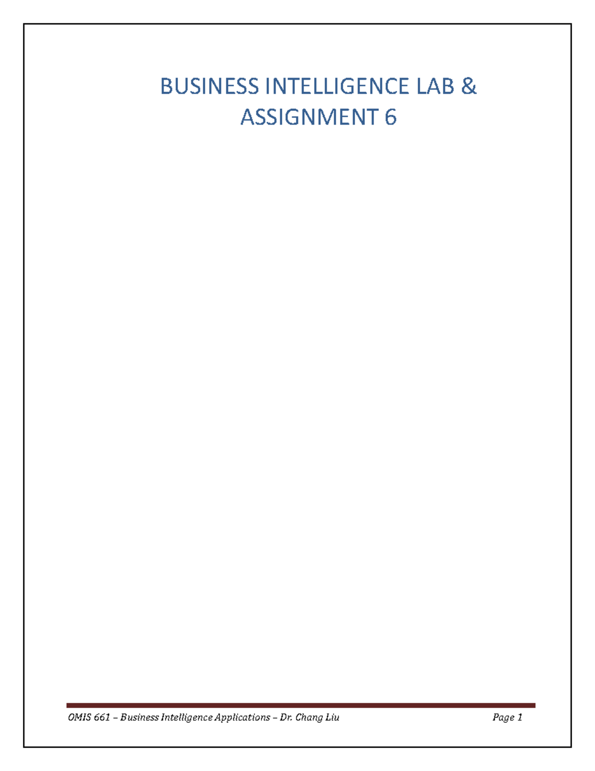 Acct5 - BUSINESS INTELLIGENCE LAB & ASSIGNMENT 6 6-1: Use the Data from ...