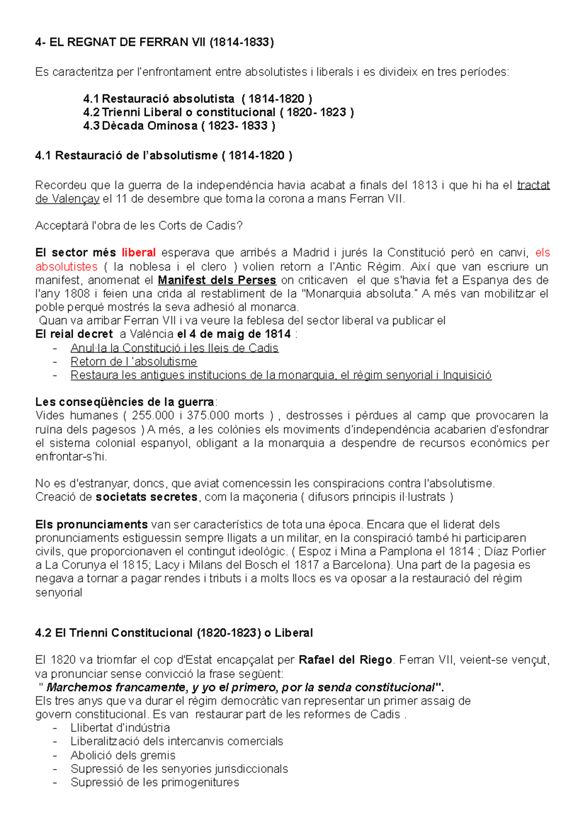 Tema 2 Ferran VII - 4- EL REGNAT DE FERRAN VII (1814-1833) Es caracteritza per l’enfrontament ...