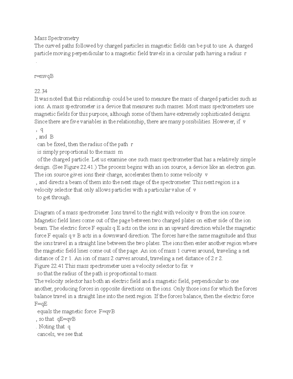 Applications of Magnetism - Mass Spectrometry The curved paths followed ...