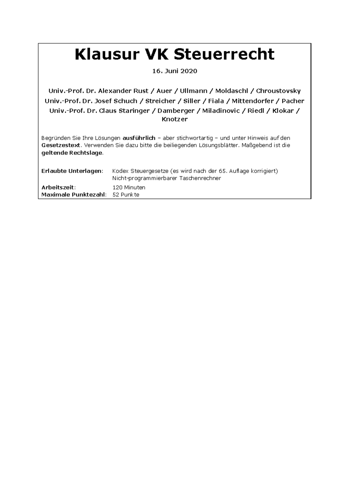 Klausur Juni 2020, - Klausur VK Steuerrecht 16. Juni 2020 Univ.-Prof. Dr. Alexander Rust / Auer ...