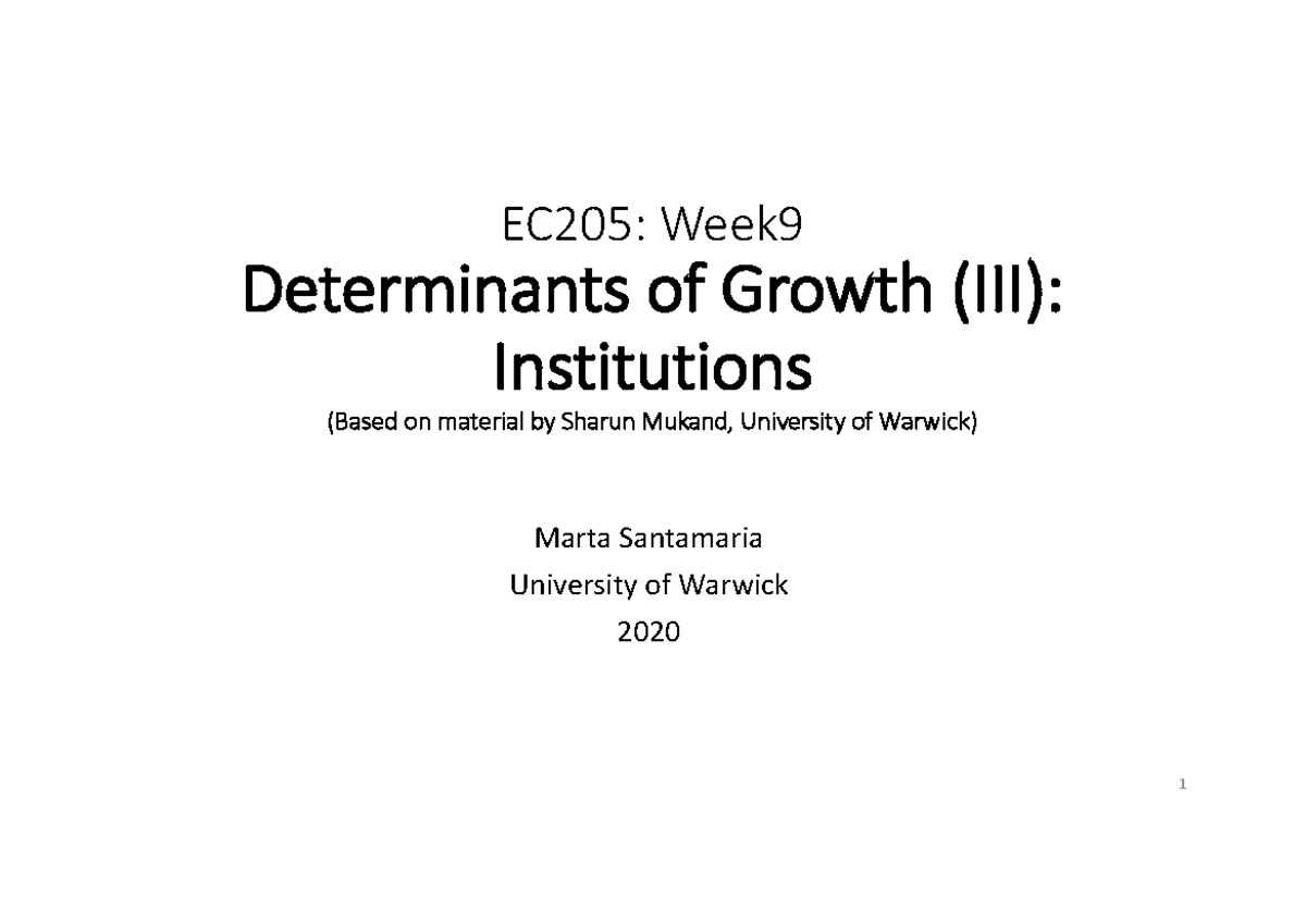 Lecture 4 2020 2021 - EC205: Week Determinants of Growth (III ...