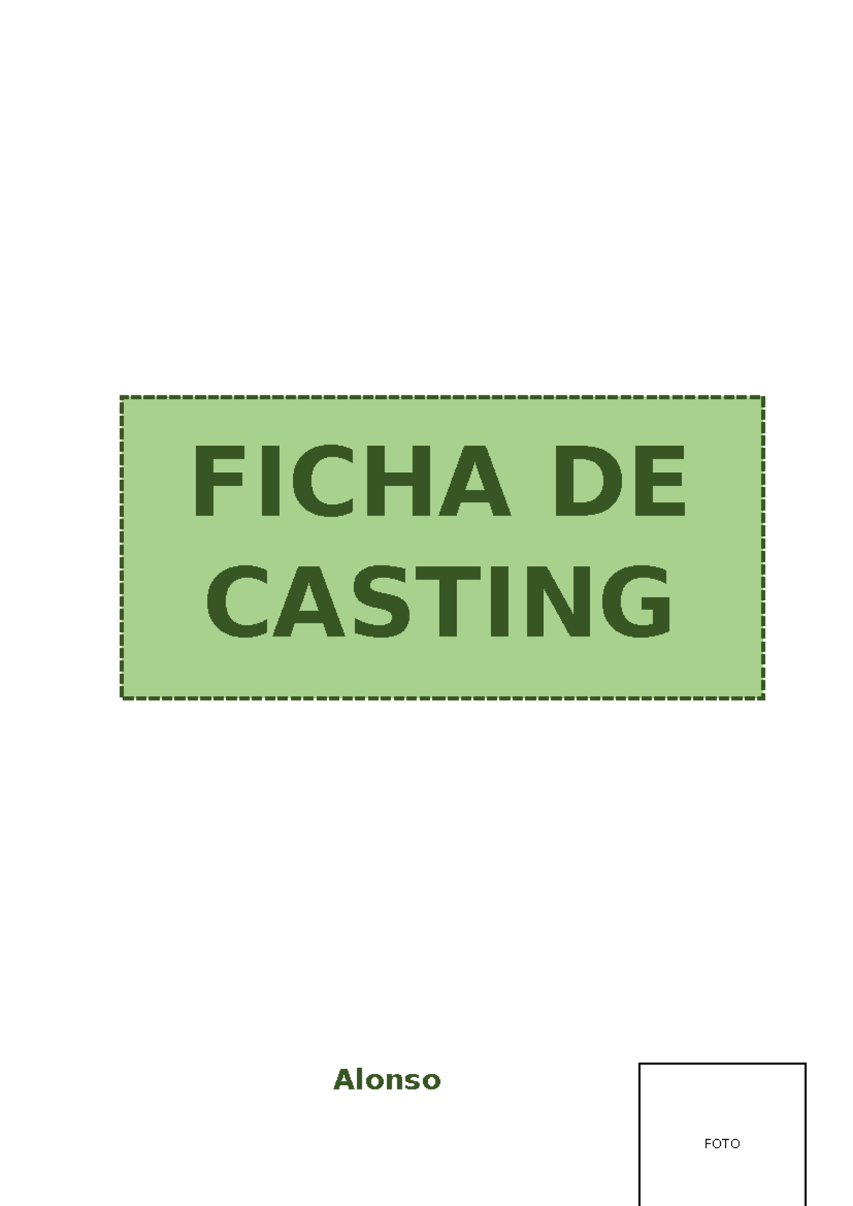 Ficha de Casting - FICHA DE CASTING Alonso FOTO Ficha de personaje Nro. De participante: 0025 I ...