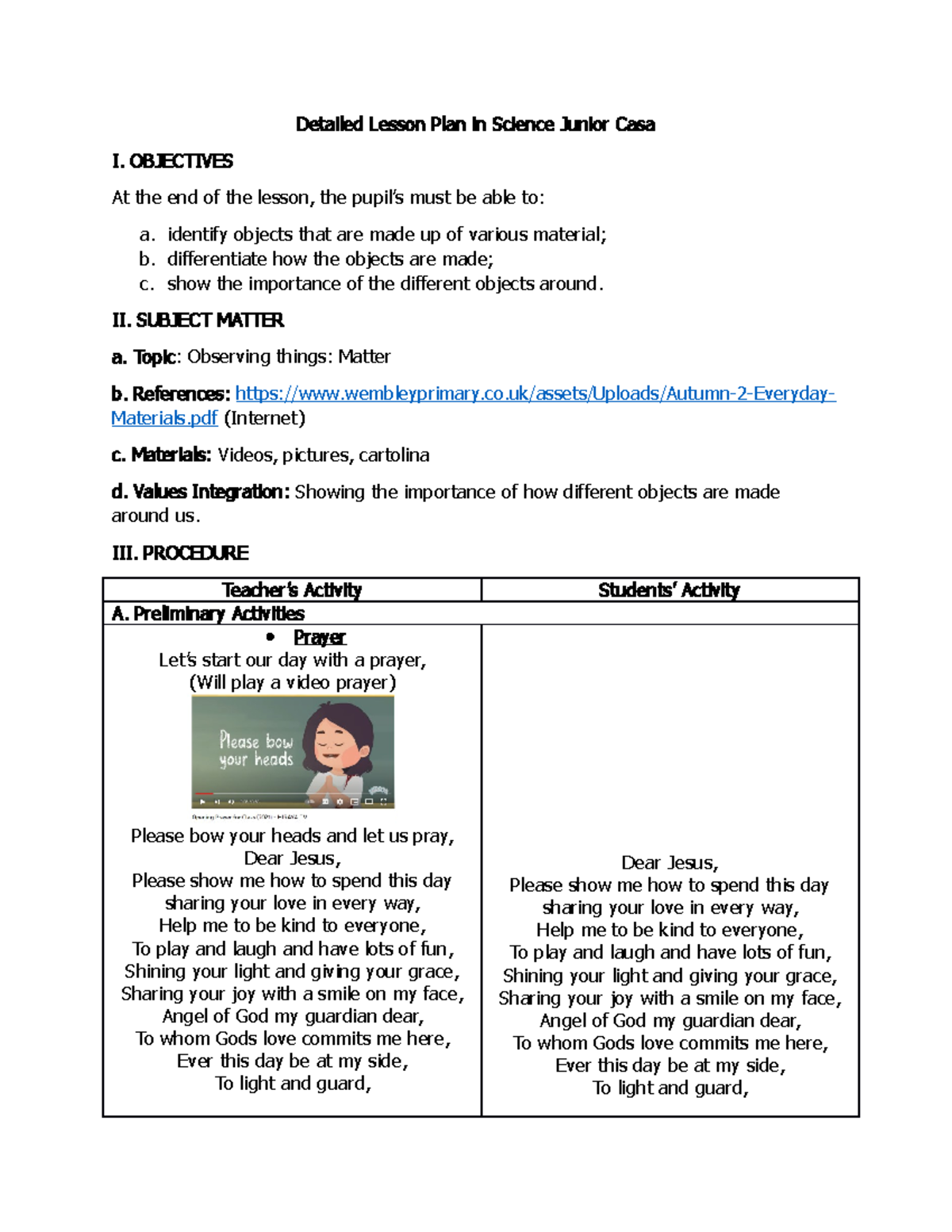 Detailed Lesson Plan in Science Junior Casa - OBJECTIVES At the end of ...