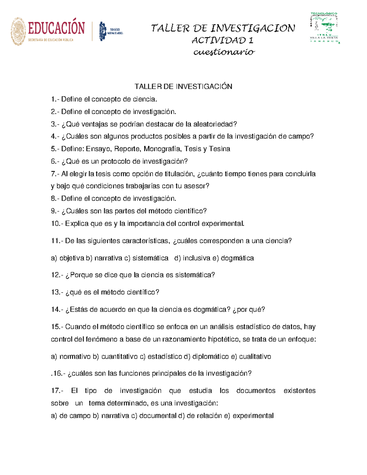 Actividad 1 - TALLER DE INVESTIGACION ACTIVIDAD 1 cuestionario TALLER DE INVESTIGACIÓN 1 ...