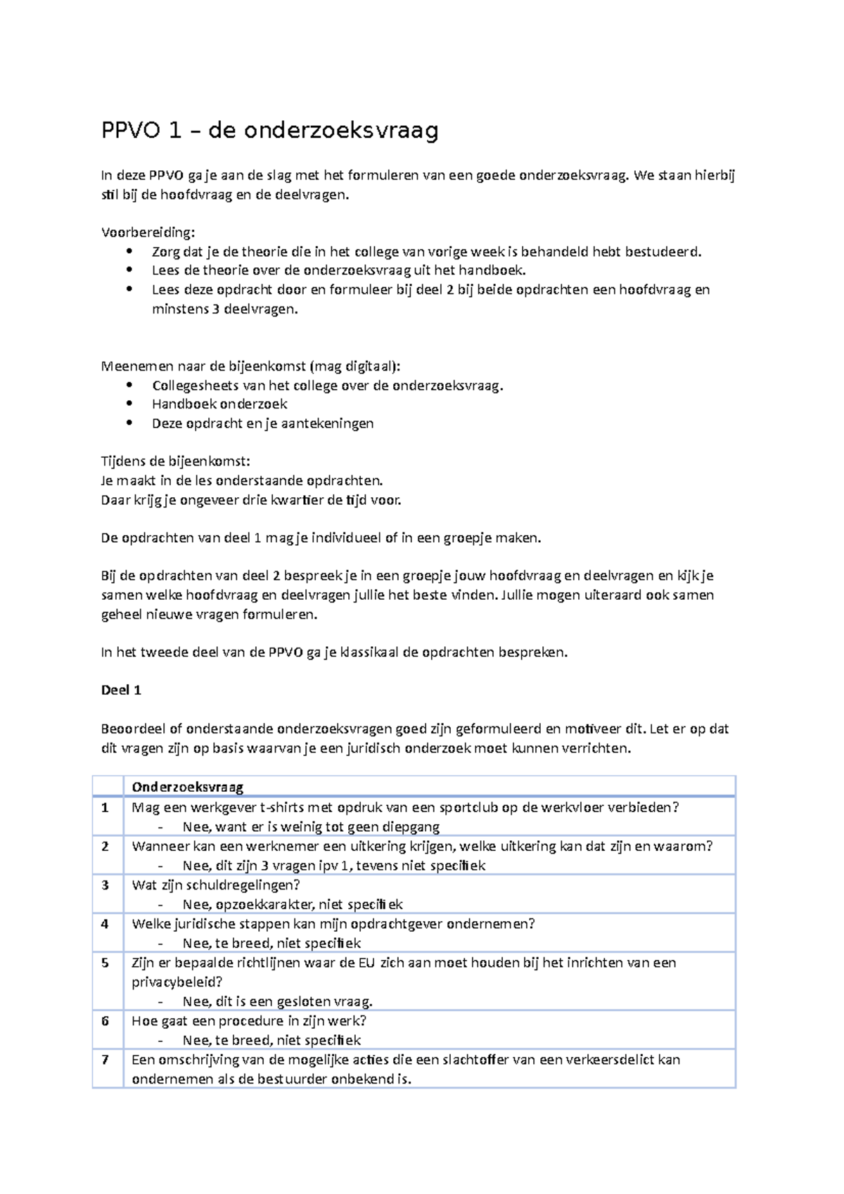 PPVO 1 - PPVO 1 – de onderzoeksvraag In deze PPVO ga je aan de slag met ...