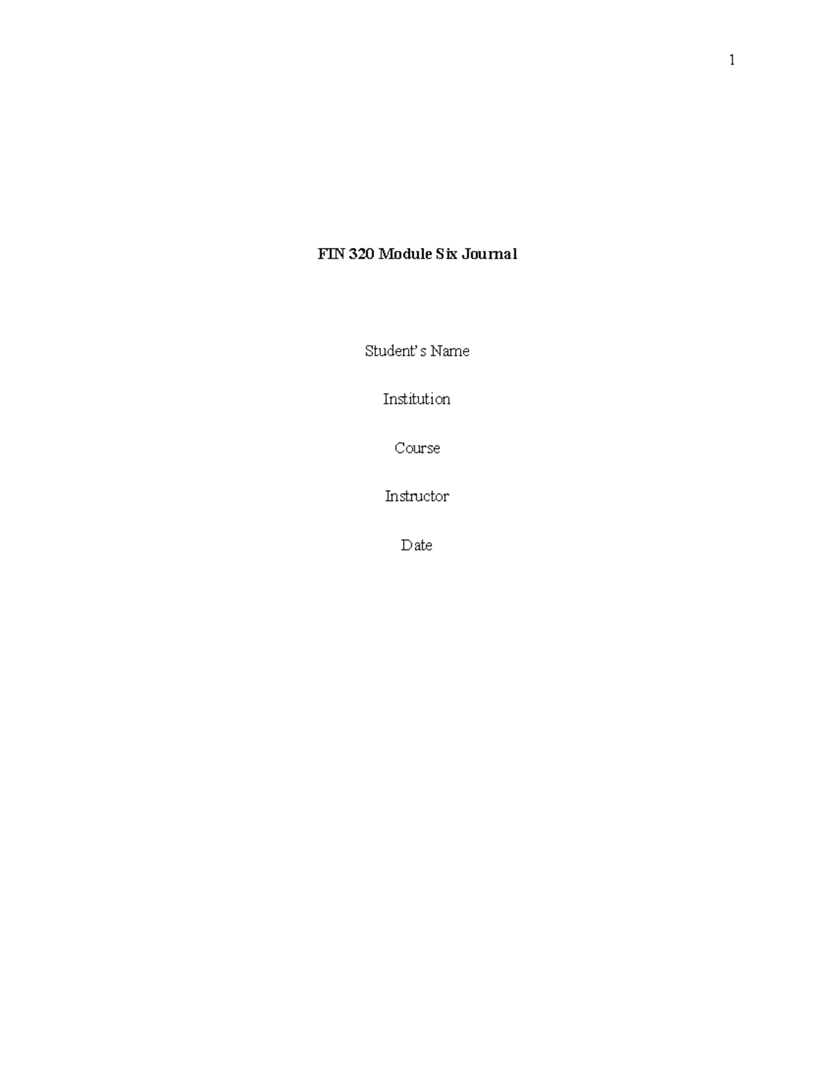 FIN 320 Module Six Journal - FIN 320 Module Six Journal Student’s Name ...