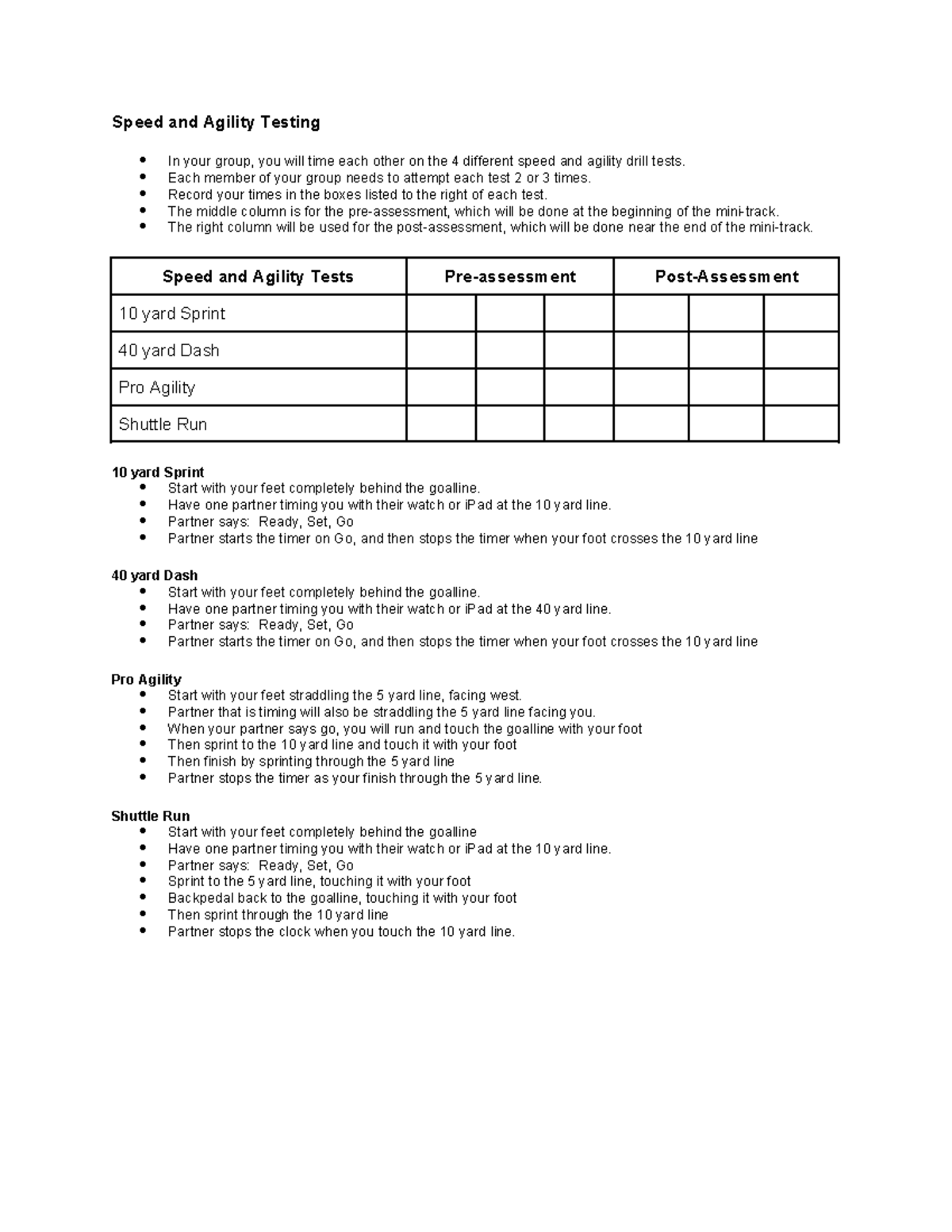 Speed and Agility Testing - Each member of your group needs to attempt ...