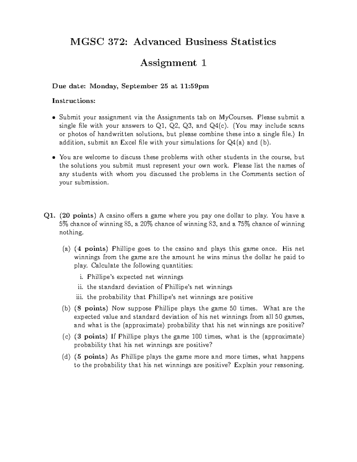 Assignment 1 F23 - MGSC 372: Advanced Business Statistics Assignment 1 Due date: Monday ...